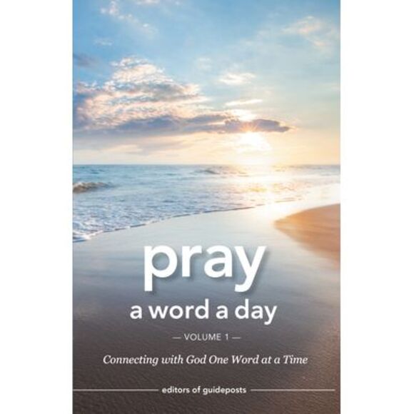 Guideposts | Other | Pray A Word A Day Volume Connecting With God One ...